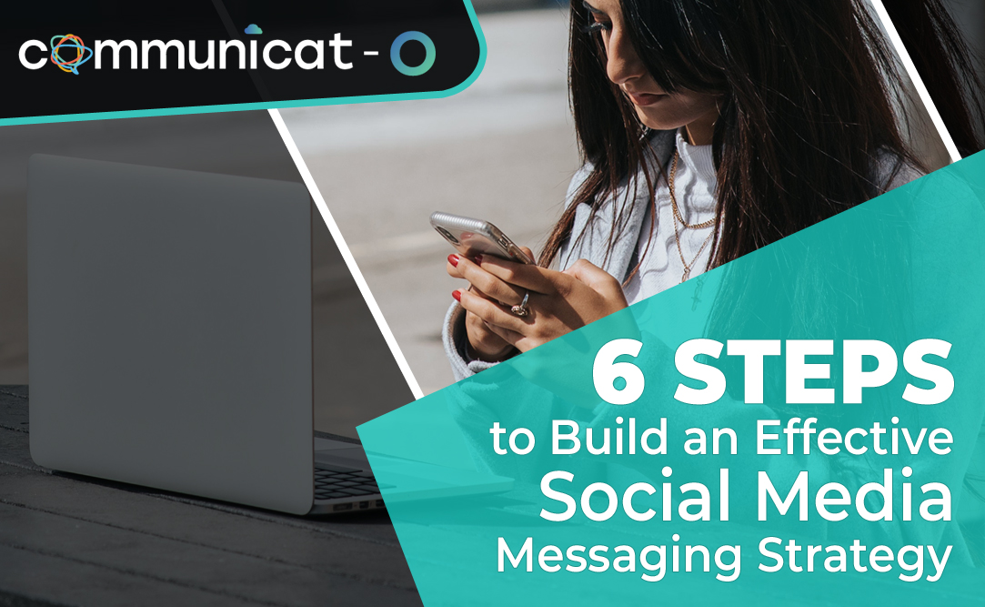 Steps to Build an Effective SM Messaging Strategy