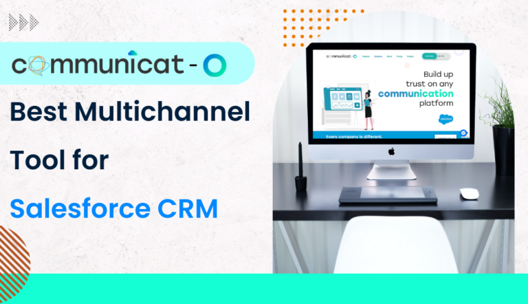 Communicat-O: Top Multichannel Tool for Salesforce