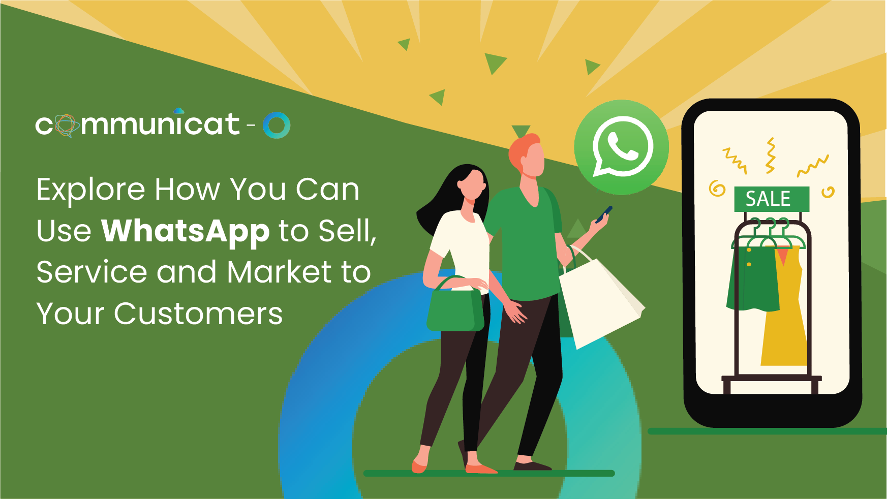 WhatsApp: Sell, Service, Market | Communicat-O